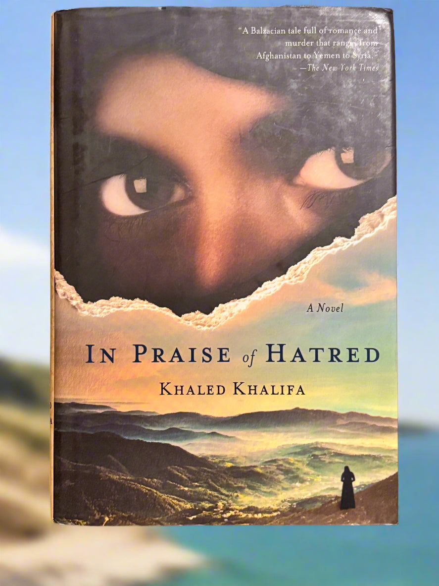 In Praise of Hatred- By Khaled Khalifa – Spectre Books