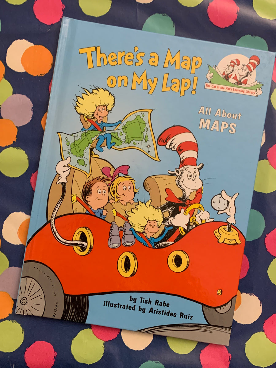 There's A Map on My Lap! All About Maps- By Tish Rabe – Spectre Books
